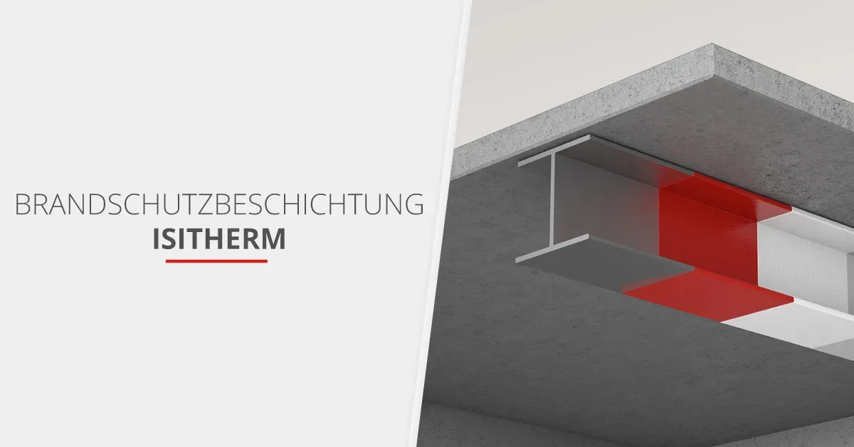 Brandschutzanstrich: ISITHERM B3 Brandschutzbeschichtung